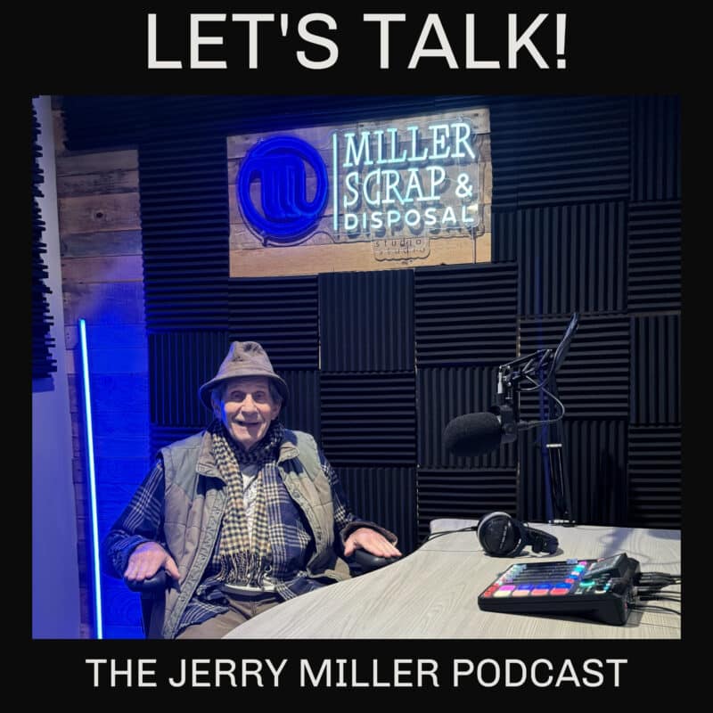 Jerry Miller Podcast – Miller Scrap & Disposal